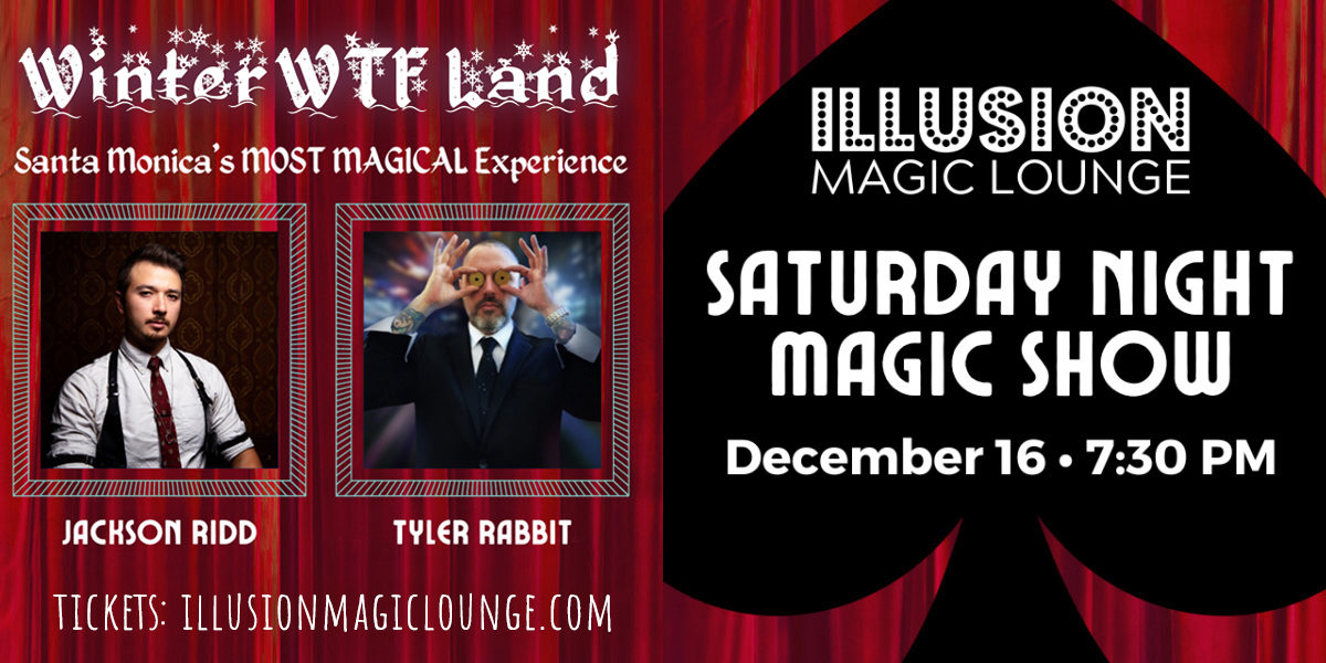 Tyler Rabbit & Jackson Ridd – Winter WTF Land - Illusion Magic Lounge