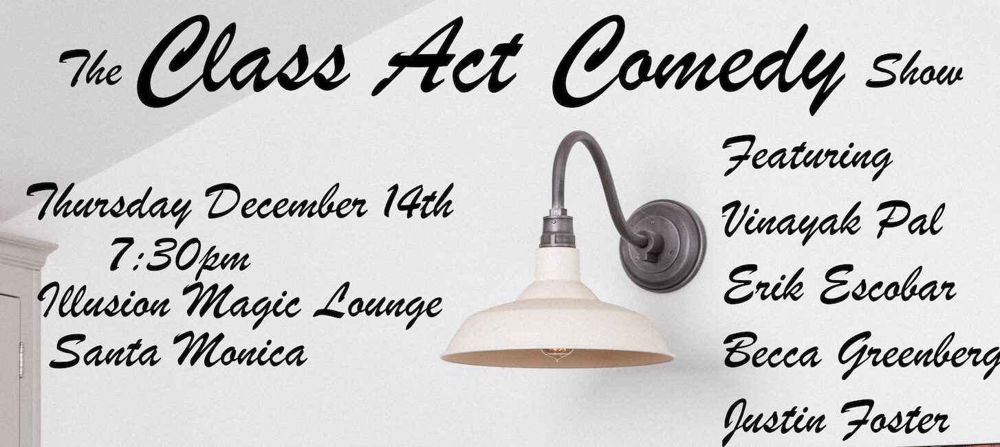 The Class Act Comedy Show - Illusion Magic Lounge