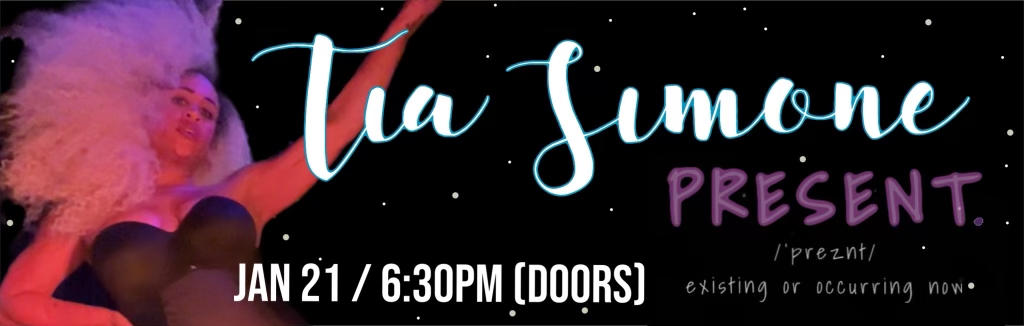 TIA SIMONE SHOW: PRESENT. - Illusion Magic Lounge