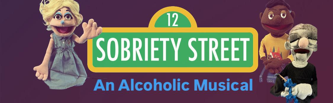 Sobriety Street – An Alcoholic Musical - Illusion Magic Lounge