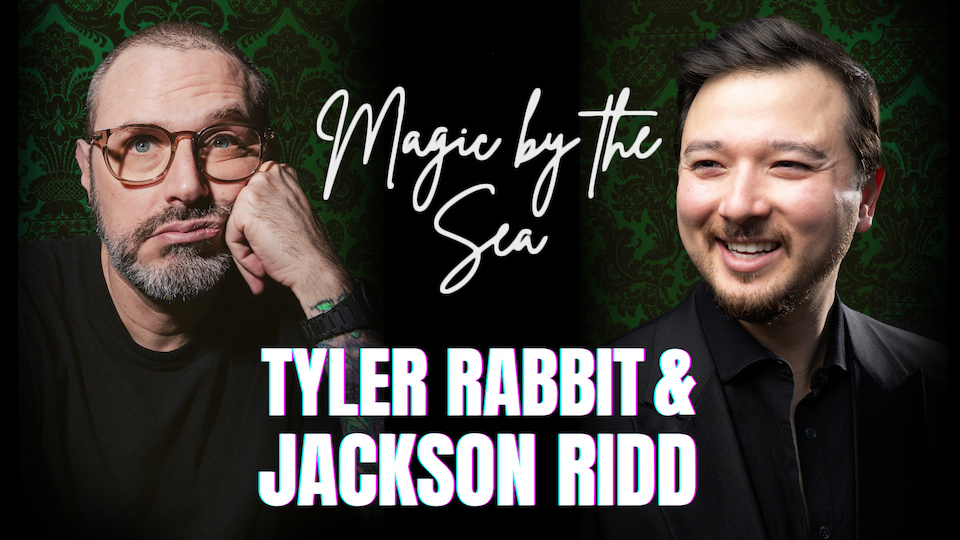 Magic by the Sea: Tyler Rabbit & Jackson Ridd - Illusion Magic Lounge